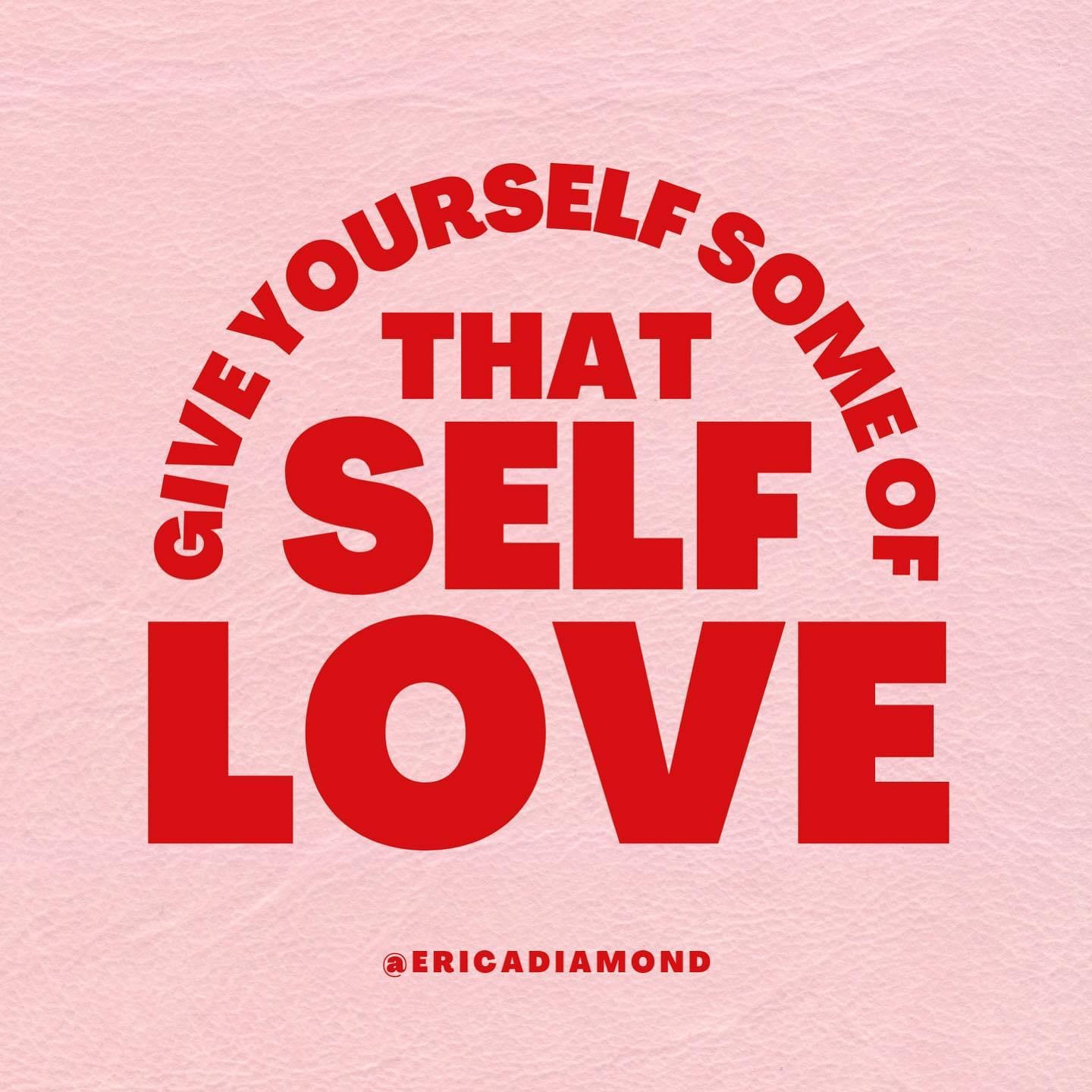 20 Ways To Practice Self-Love on Valentine's Day - Erica Diamond