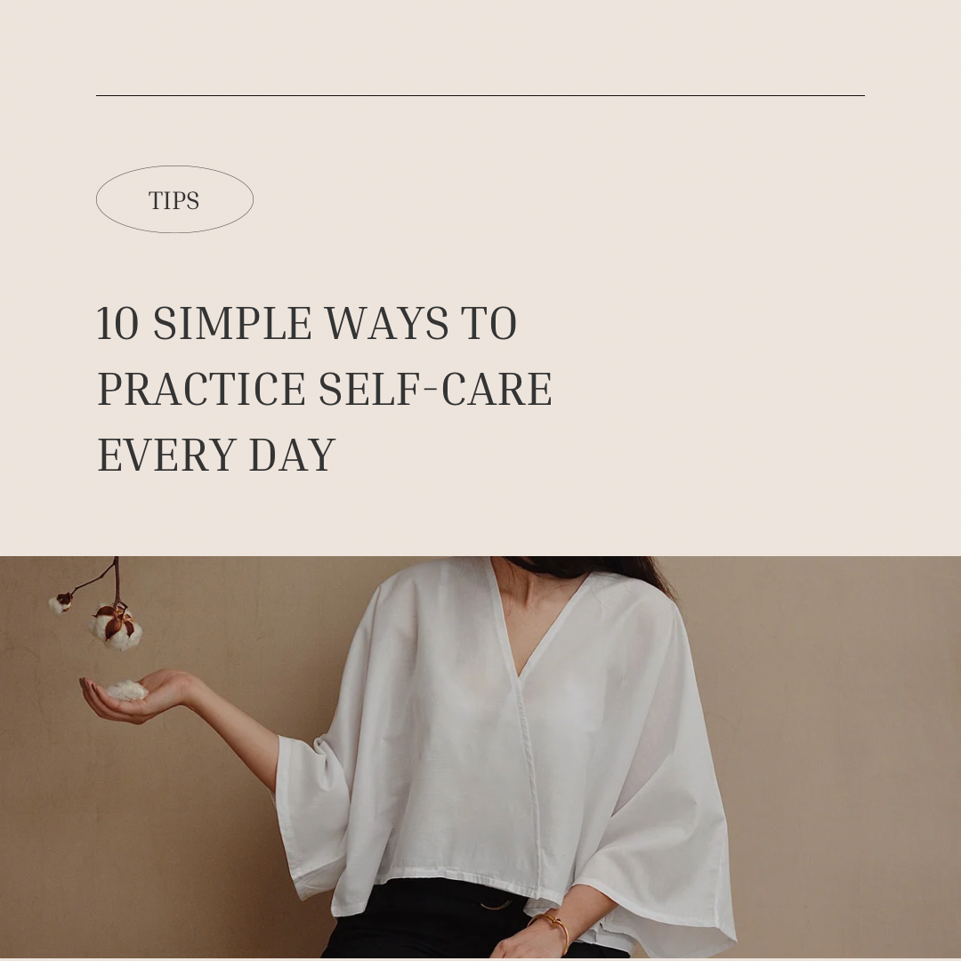10 Simple Self-Care Practices To Incorporate Into Your Daily Routine - Erica Diamond